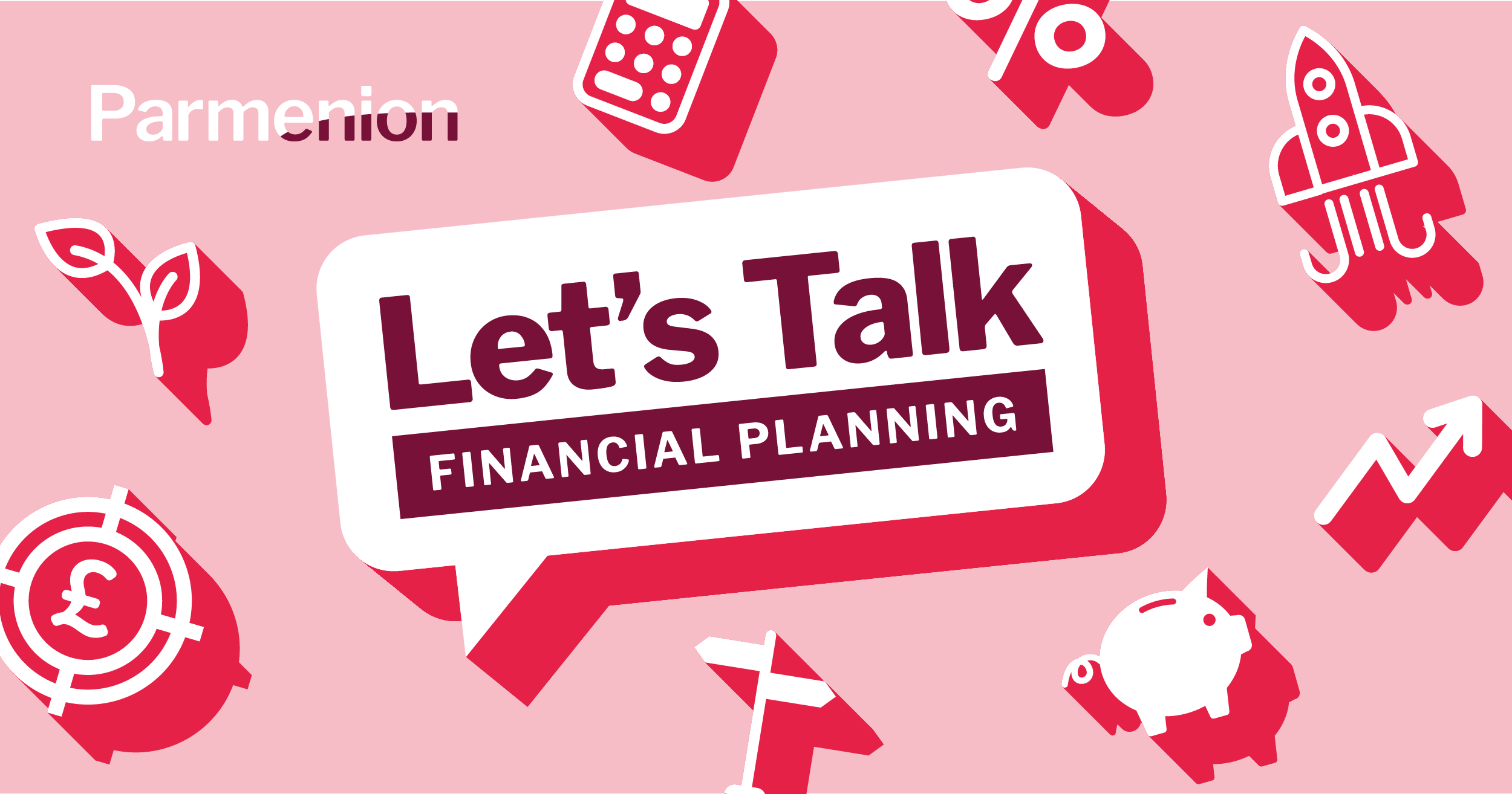 Watch our Let's Talk Financial Planning & Wellbeing webinar